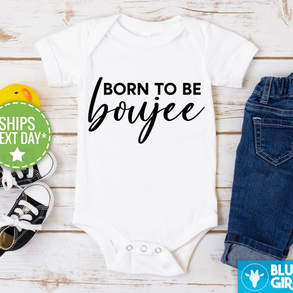 Baby Bodysuit BELLA CANVAS Born To Be Boujee Baby Onesie, Cute Trendy ...