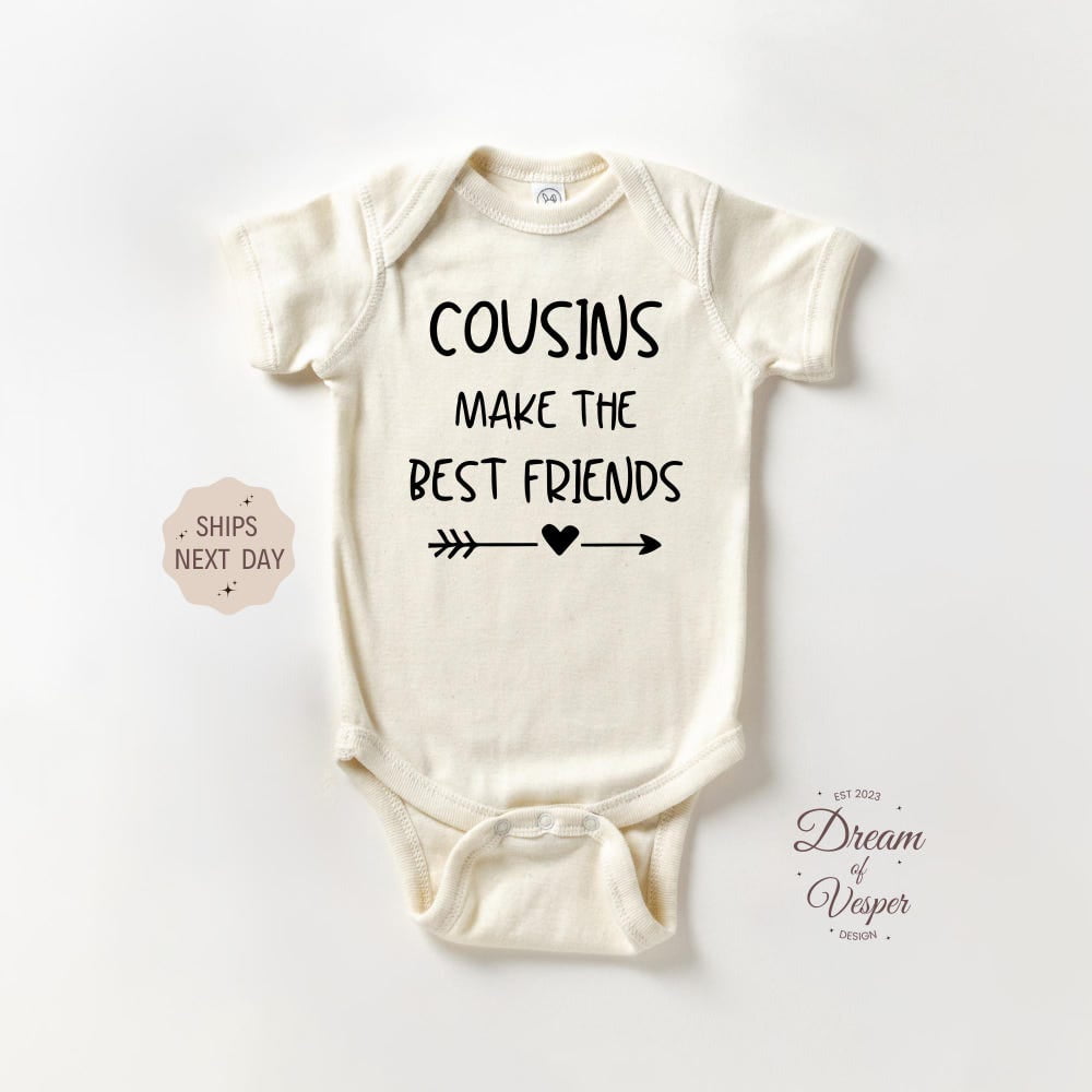 Baby Bodysuit BELLA CANVAS Cousins Make The Best Friends Onesie, Natural Bodysuit, Best Baby ...