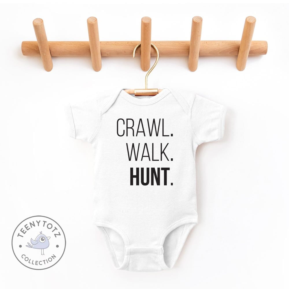 Baby Bodysuit BELLA CANVAS Crawl Walk Hunt Baby Bodysuit, Hunting Baby ...
