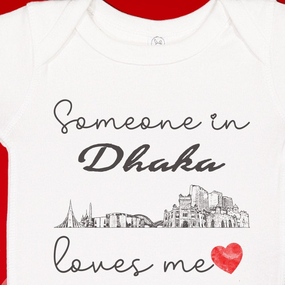 Baby Bodysuit BELLA CANVAS Dhaka Bangladesh Baby Onesie, Someone Loves Me In Dhaka City Bodysuit ...