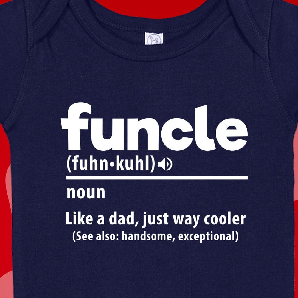 Baby Bodysuit BELLA CANVAS Funcle Fun Uncle Definition Baby Bodysuit Or ...