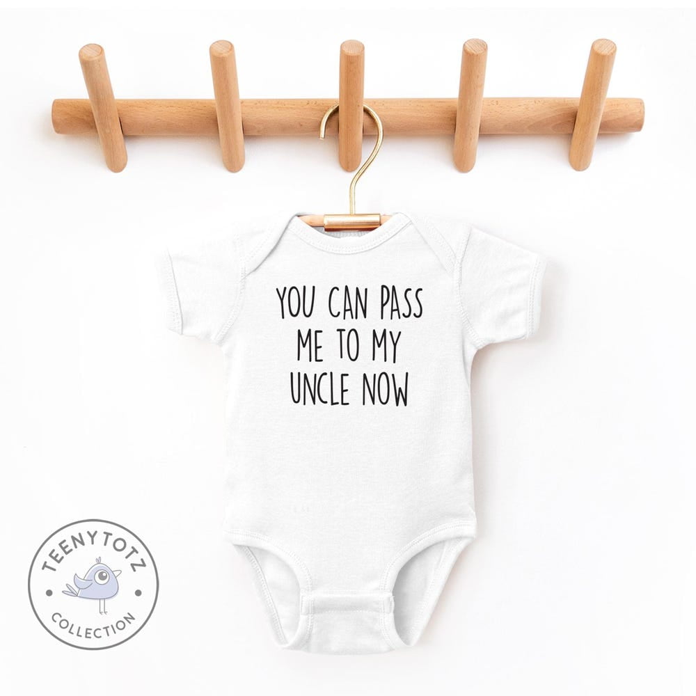 Baby Bodysuit BELLA CANVAS Funny Uncle Baby Bodysuit, You Can Pass Me ...