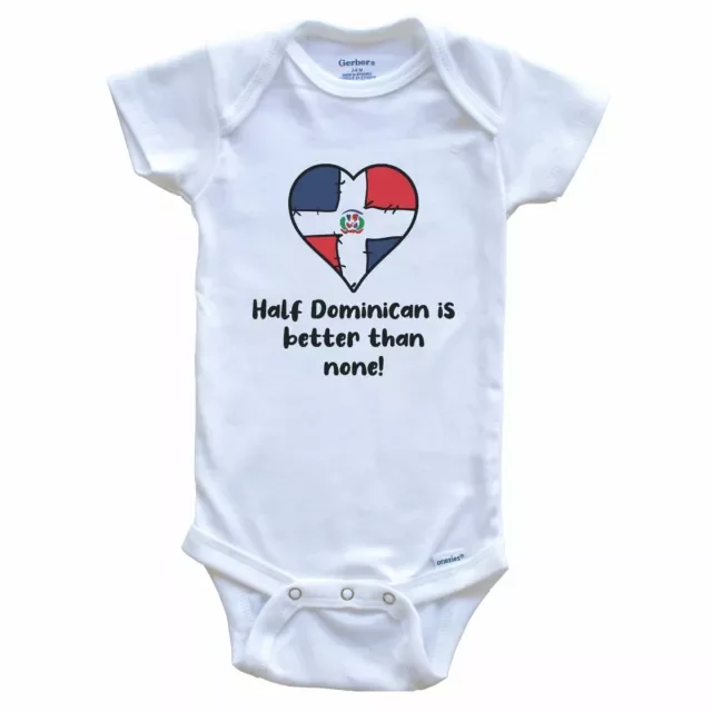 Baby Bodysuit BELLA CANVAS Half Dominican Is Better Than None Dominican ...