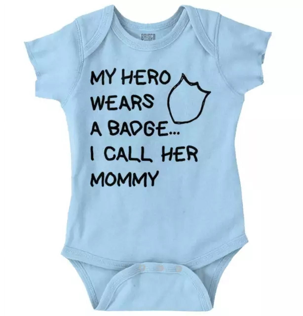 Baby Bodysuit BELLA CANVAS Hero Wears A Badge I Call Her Mommy Police ...