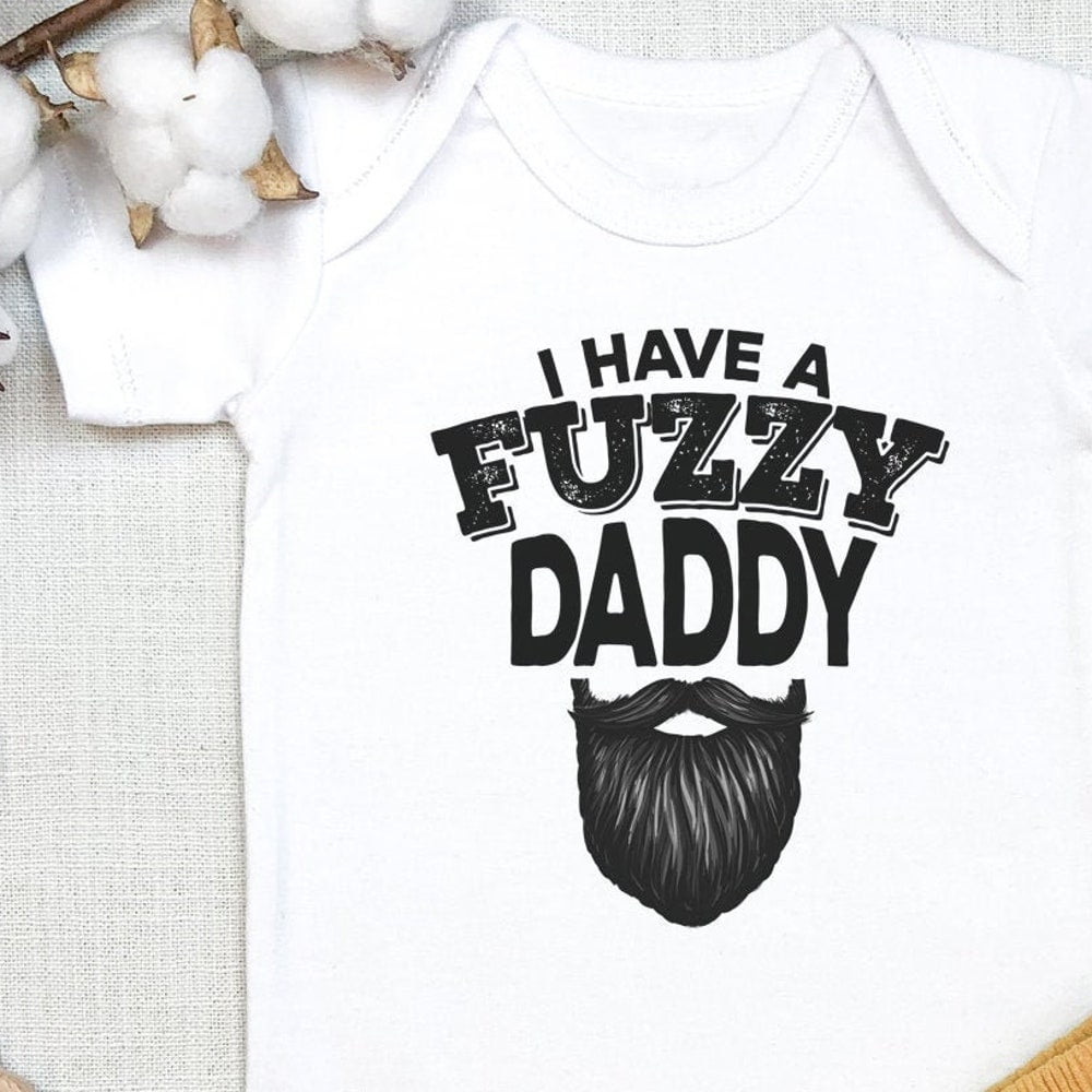 Baby Bodysuit BELLA CANVAS I Have A Fuzzy Daddy, Proud Owner Of A ...