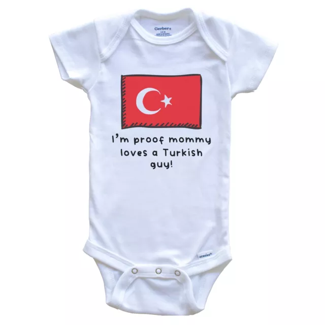 Baby Bodysuit BELLA CANVAS I'M Proof Mommy Loves A Turkish Guy Turkey ...