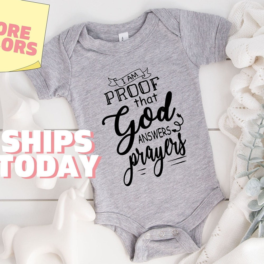 Baby Bodysuit BELLA CANVAS I Am Proof That God Answers Prayers Onesies ...