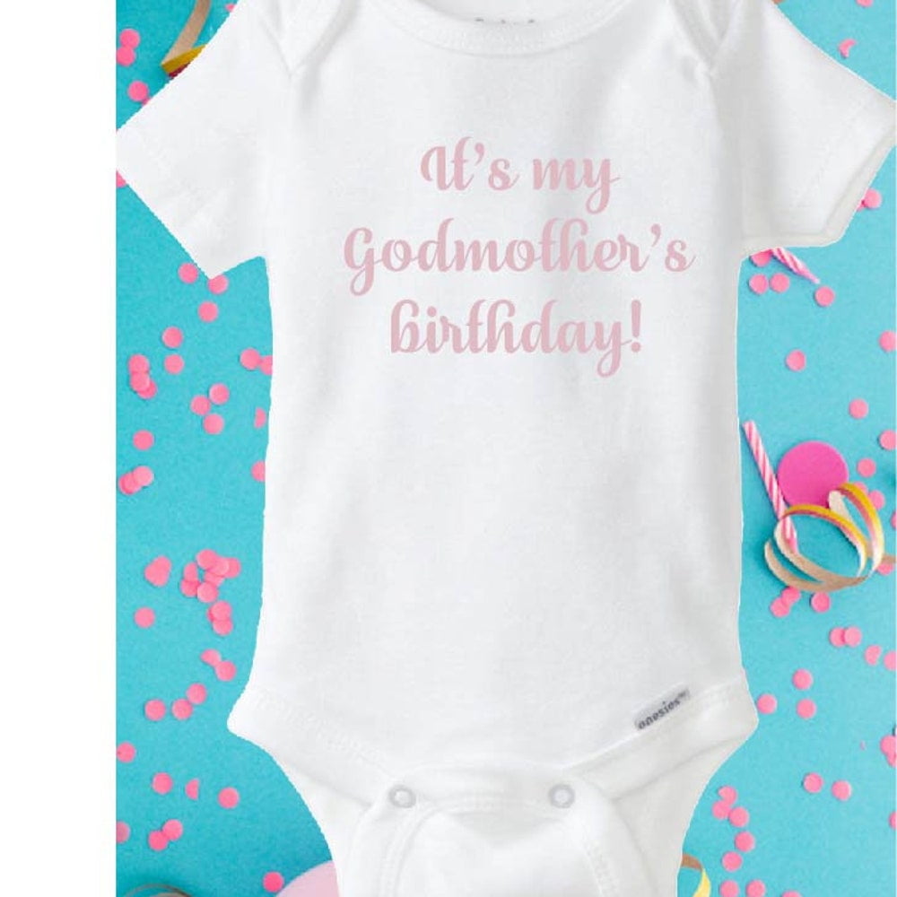 Baby Bodysuit BELLA CANVAS It'S My Godmother'S Birthday!, Birthday Baby Onesie, Birthday Party ...