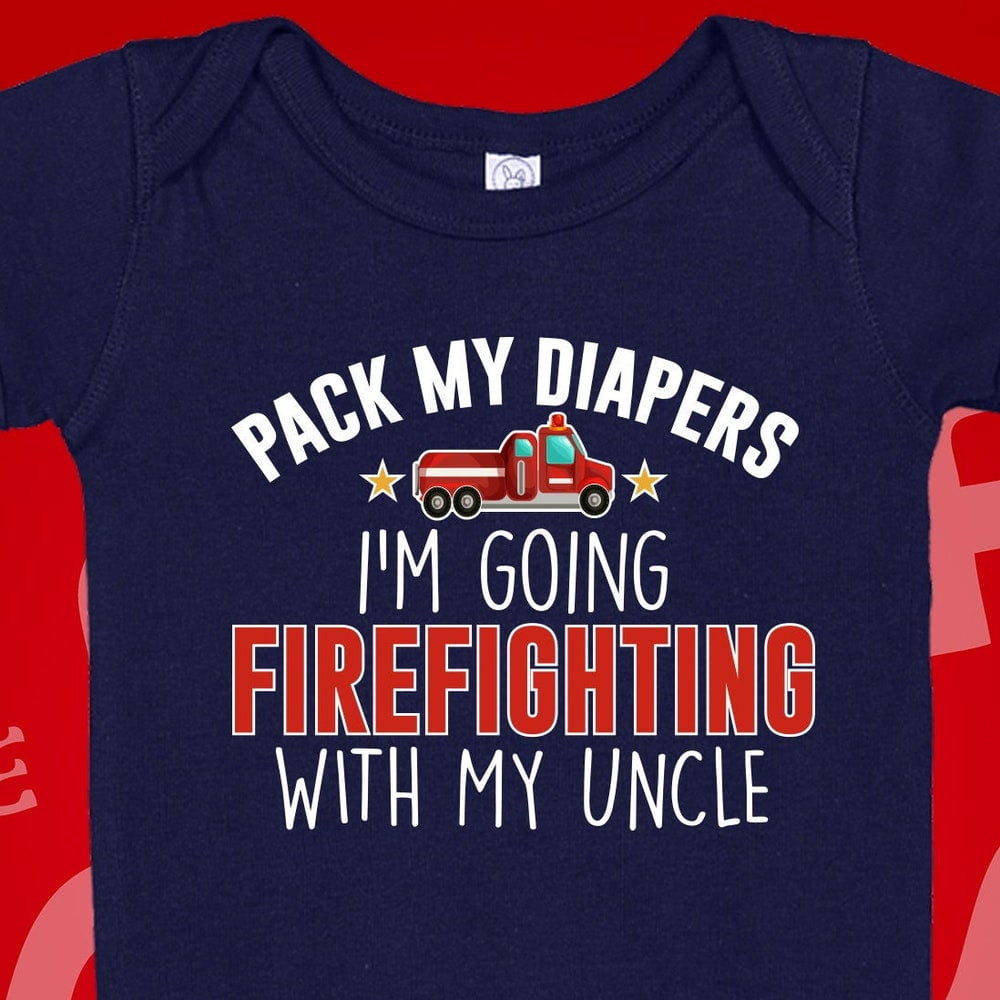 Baby Bodysuit BELLA CANVAS Pack My Diapers I'M Going Firefighting With ...