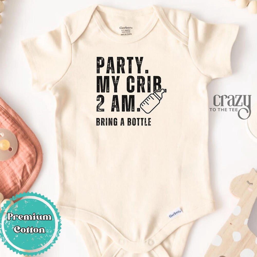 Baby Bodysuit BELLA CANVAS Party At My Crib 2 Am Baby Onesie Bodysuit ...
