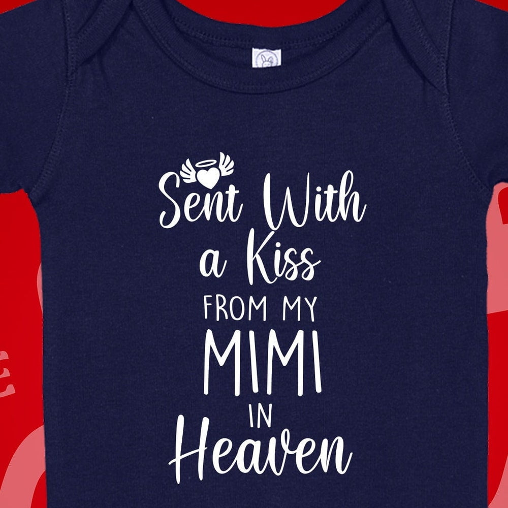 Baby Bodysuit BELLA CANVAS Sent With A Kiss From My Mimi In Heaven Baby ...