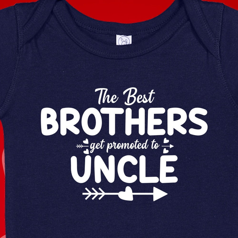 Baby Bodysuit BELLA CANVAS The Best Brothers Get Promoted To Uncle Baby Bodysuit, Pregnancy ...