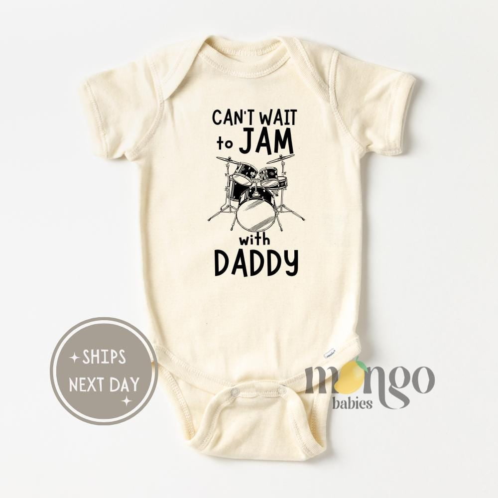 Baby Bodysuit BELLA CANVAS Can'T Wait To Jam With Daddy Baby Onesie ...