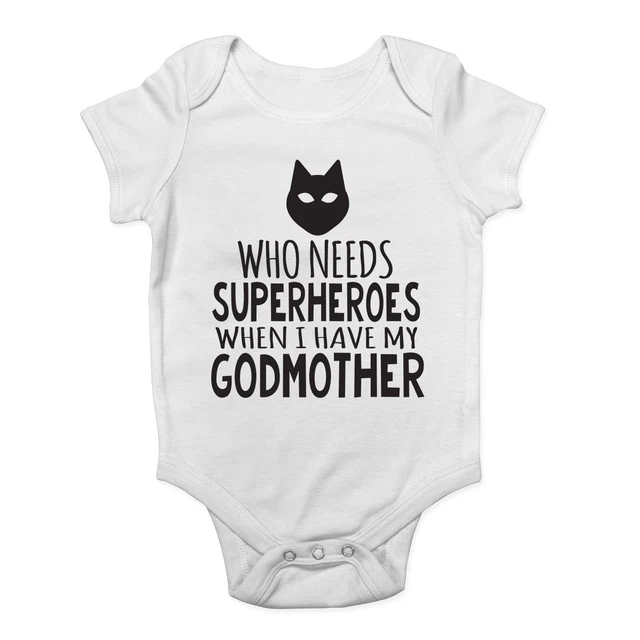 Baby Bodysuit BELLA CANVAS Who Needs Superheroes When I Have My Godmother Baby Vest Bodysuit ...