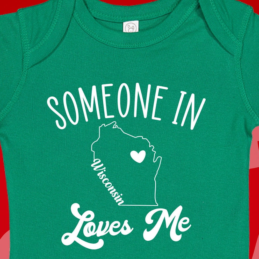 Baby Bodysuit BELLA CANVAS Wisconsin Baby Bodysuit, Someone Loves Me In ...
