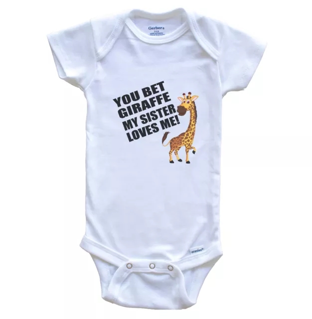 Baby Bodysuit BELLA CANVAS You Bet Giraffe My Sister Loves Me Funny Animal Baby Bodysuit ...
