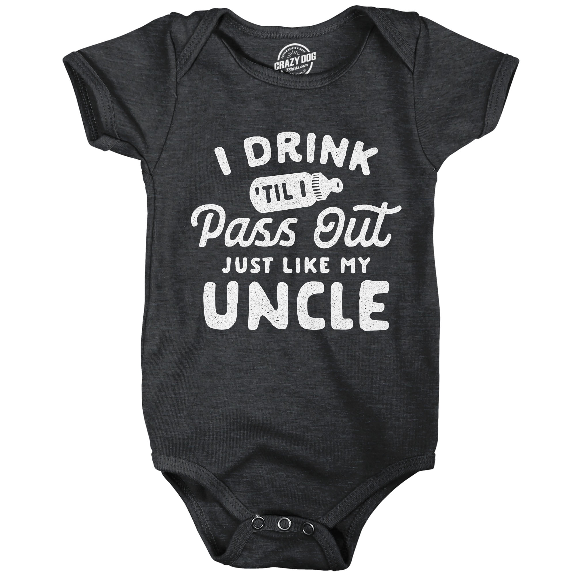 Baby Bodysuit Drink Til I Pass Out Just Like My Uncle Newborn Funny ...