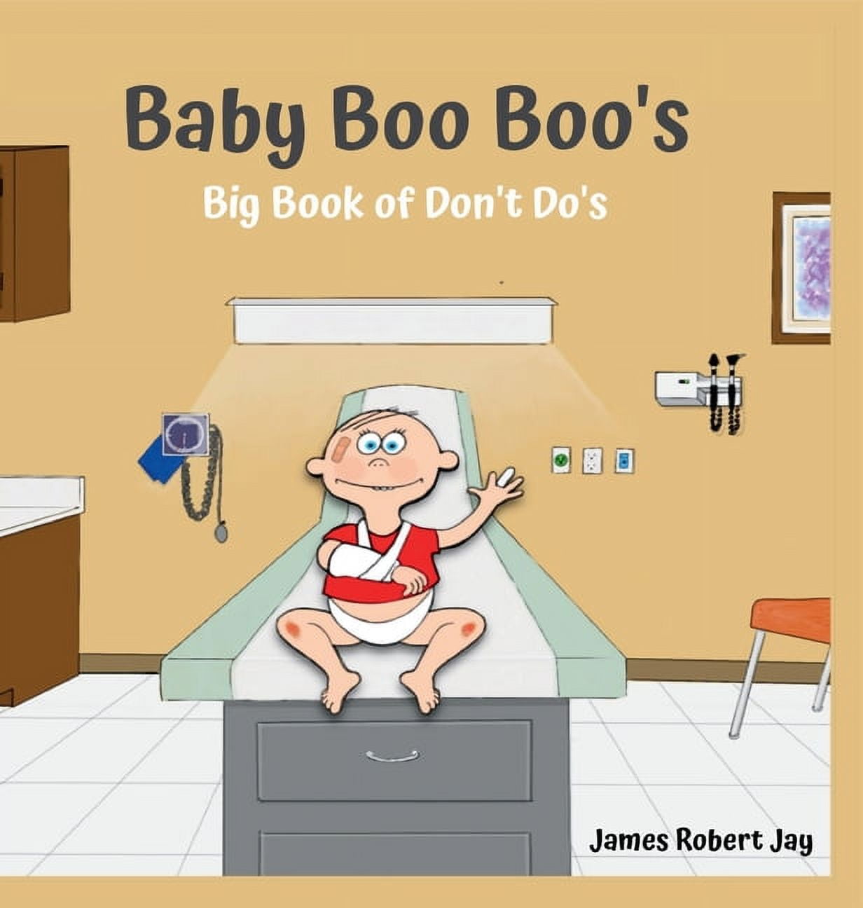 Baby Boo Boo's: Big Book of Don't Do's (Hardcover) - Walmart.com