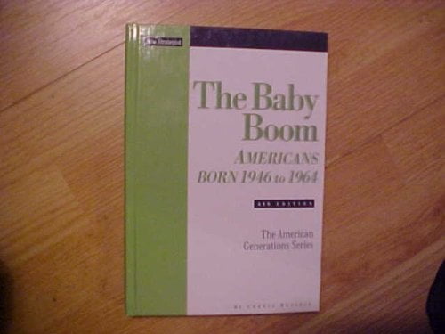 Pre-Owned The Baby Boom : Americans Born 1946 to 1964 Hardcover Cheryl ...