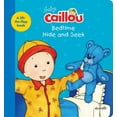 Baby Caillou: Baby Caillou, Bedtime Hide and Seek: A Lift-The-Flap Book ...