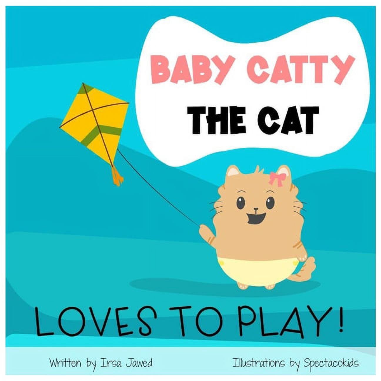 Baby Catty The Cat loves to play: first words picture book For children ...