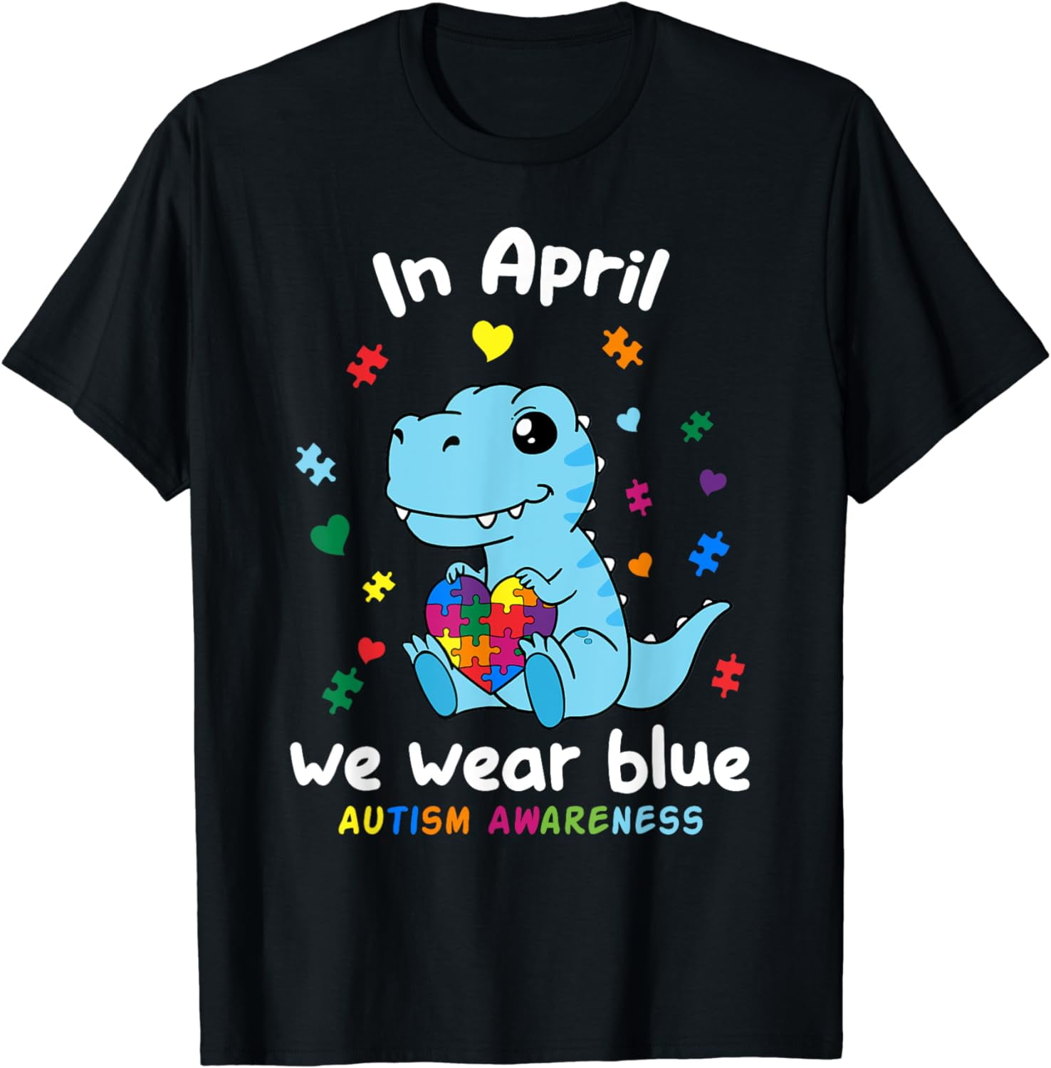 Baby Dino Autism April We Wear Blue Autism Awareness Month T-Shirt ...