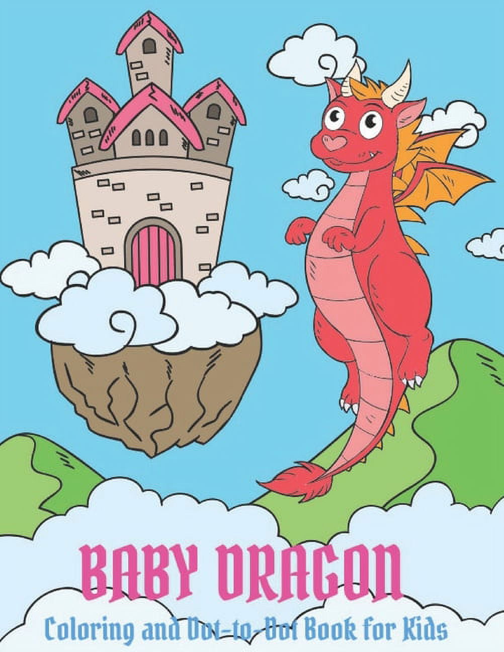 Baby Dragon Coloring and Dot-to-Dot Book for Kids: Perfect Dragon ...