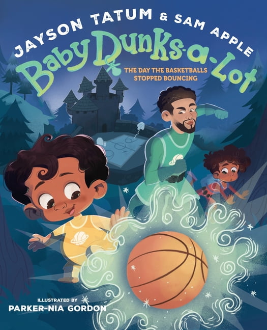 Baby Dunks-A-Lot Baby Dunks-A-Lot: The Day the Basketballs Stopped ...