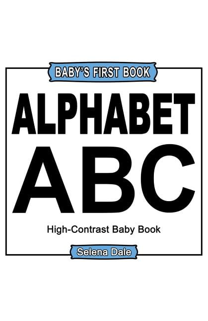 Baby' First Book: Alphabet: High-Contrast Black And White Baby Book ...