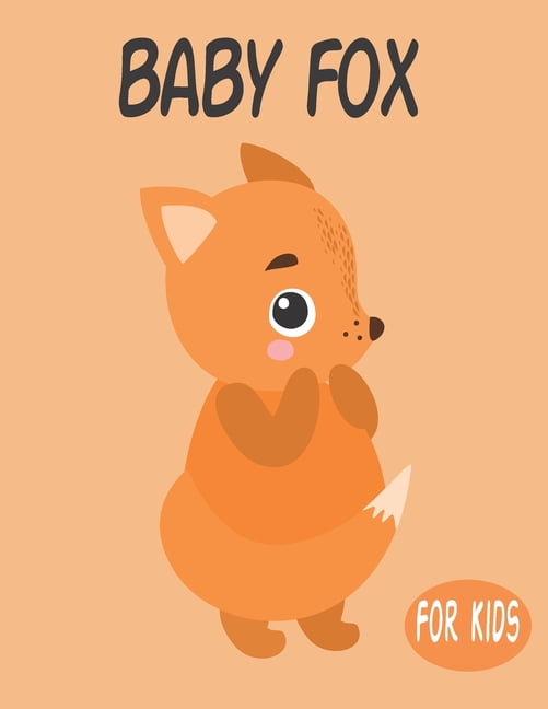 Baby Fox For Kids : Amazing Animal Coloring book Great Gift for Boys ...