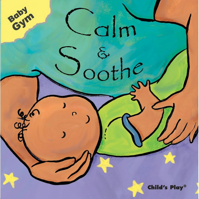 Baby Gym: Calm & Soothe (Board book) - Walmart.com