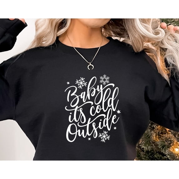 Baby It 39 s Cold Outside TShirt - Walmart.com