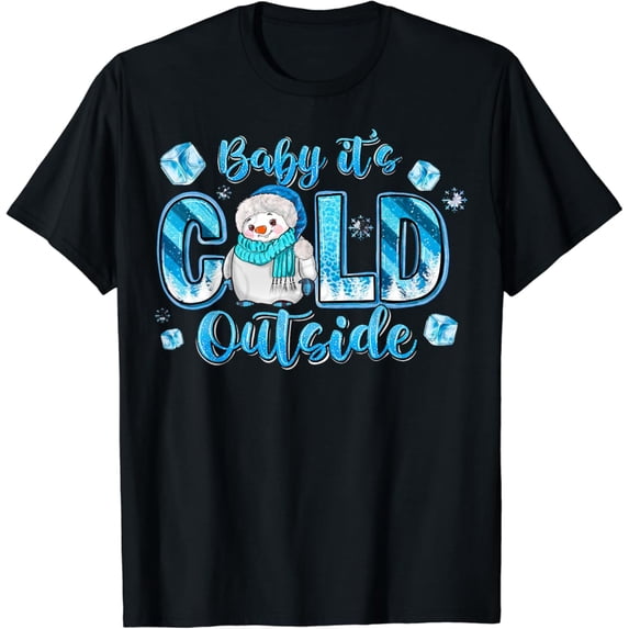 Baby, It'S Cold Outside Snowman Family T-Shirt - Walmart.com