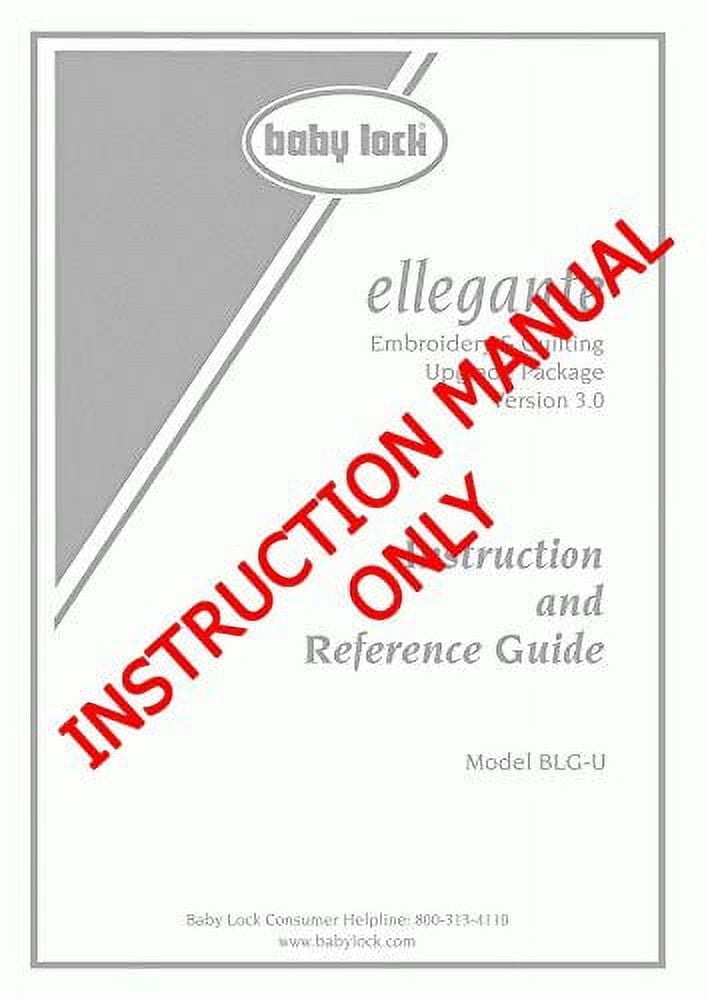 Baby Lock Ellegante BLG-U Embroidery Quilting Instruction Manual ...