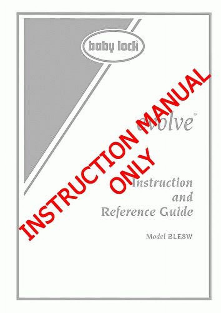 Baby Lock Evolve BLE8w Serger Instruction Manual - Walmart.com