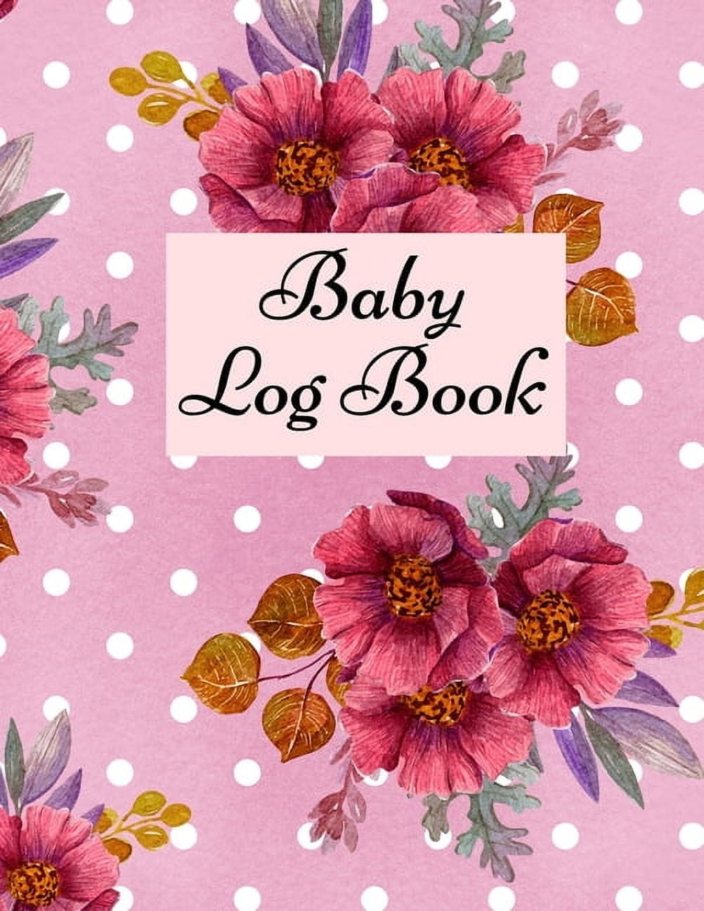 Baby Log Book: Baby Log Book: Planner and Tracker For New Moms, Daily ...
