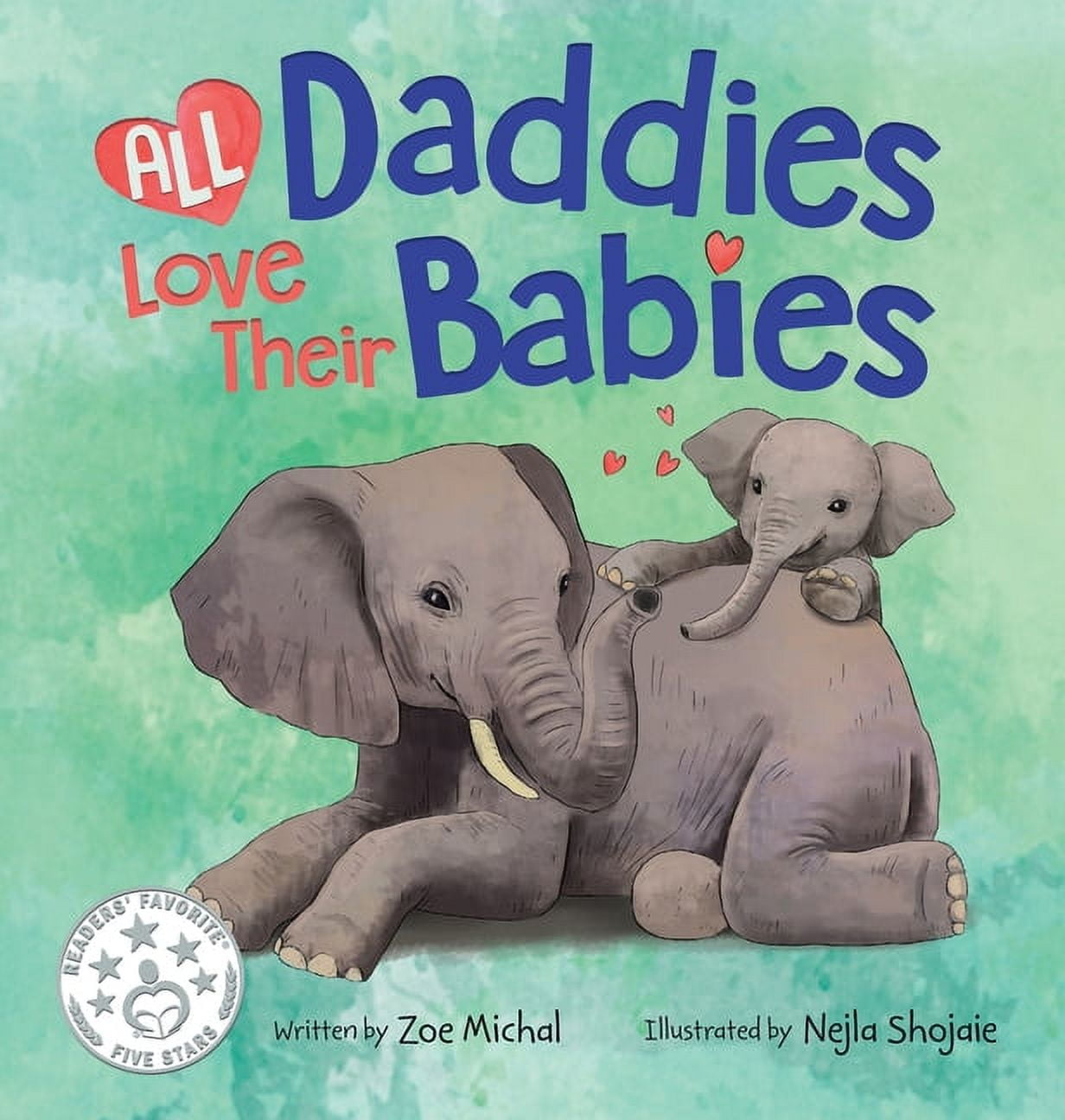 Baby Love: All Daddies Love Their Babies (Hardcover) - Walmart.com