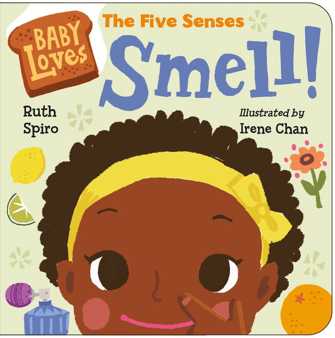 Baby Loves Science Baby Loves the Five Senses: Smell!, (Board Book ...