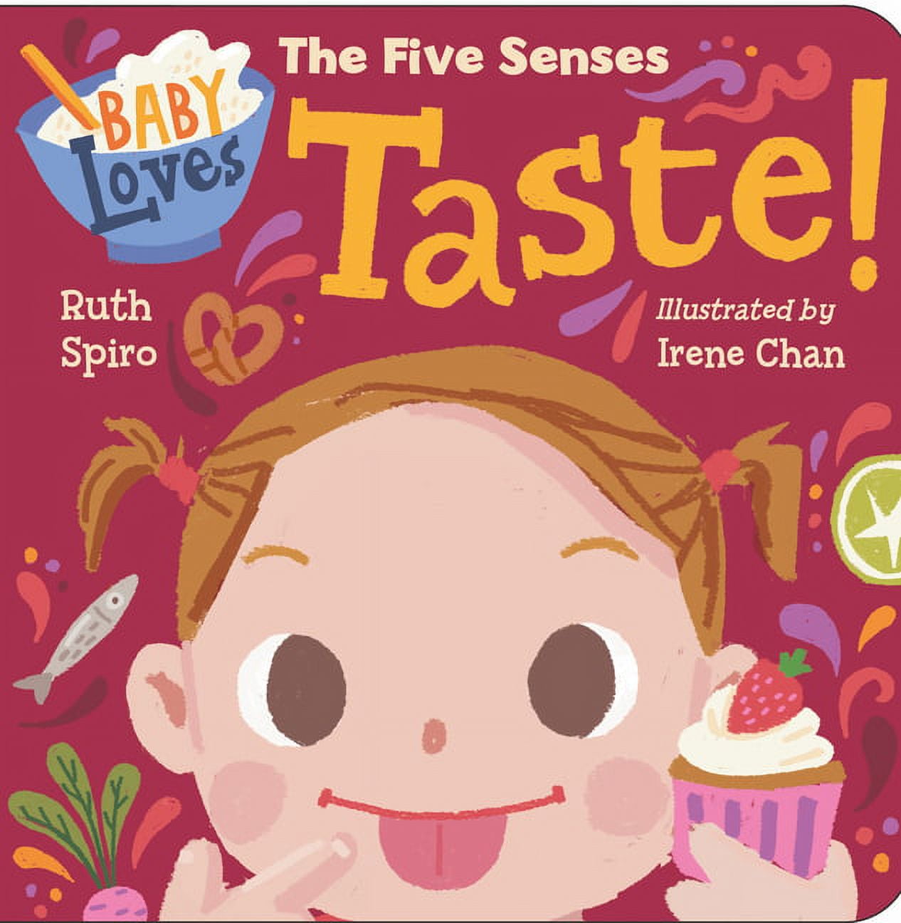 Baby Loves Science Baby Loves the Five Senses: Taste!, (Board Book ...