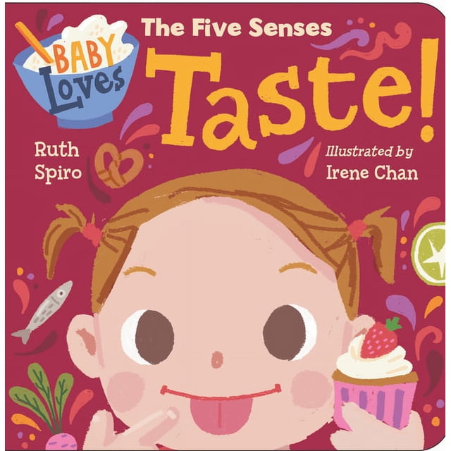 Baby Loves Science Baby Loves the Five Senses: Taste!, (Board Book ...