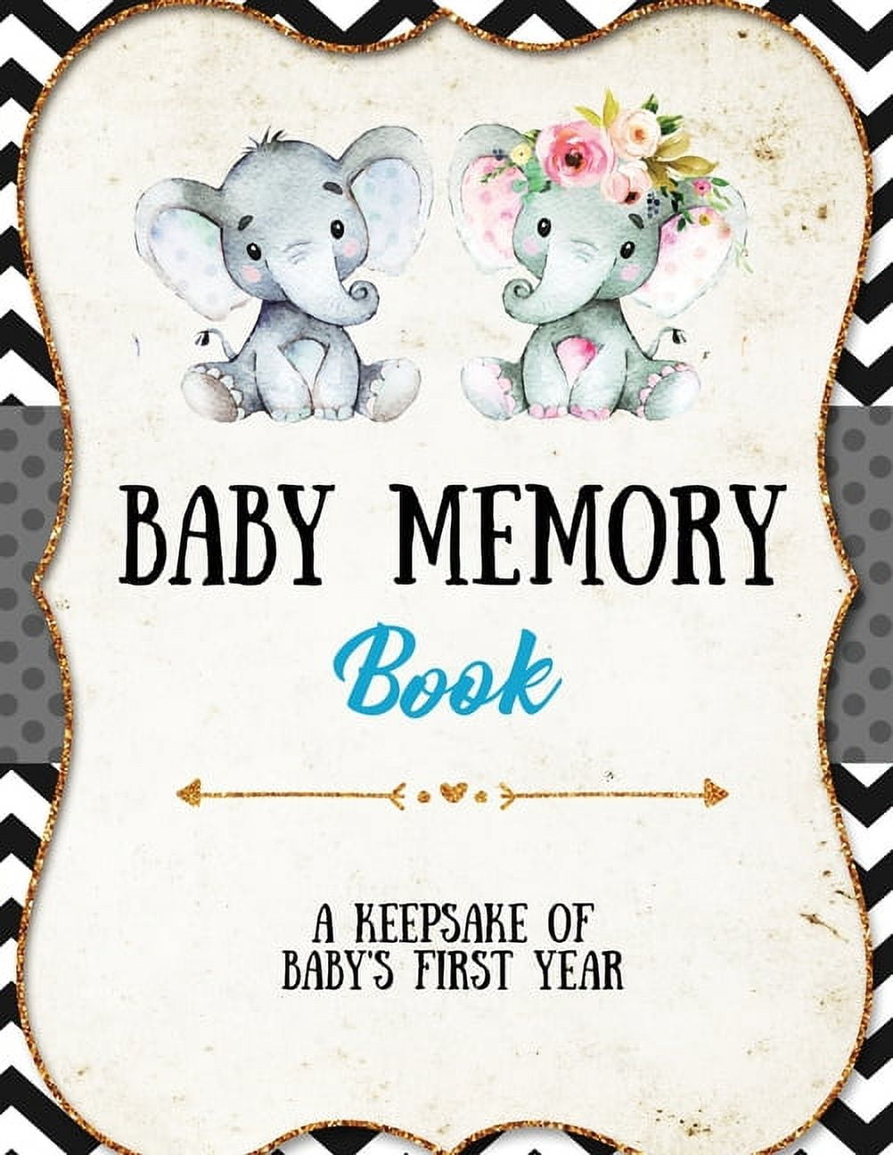 Baby Memory Book: Baby Memory Book: Special Memories Gift, First Year ...