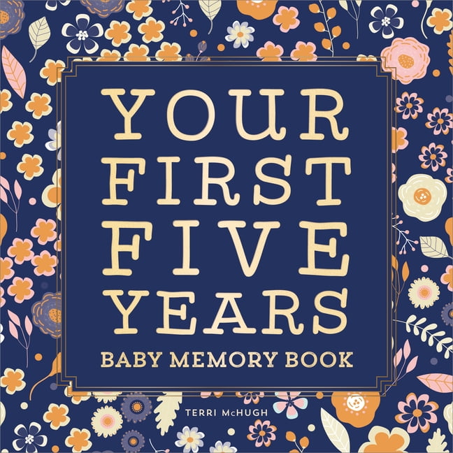 Walmart Baby Memory Book: First Five Years Keepsake Journal, Milestone ...
