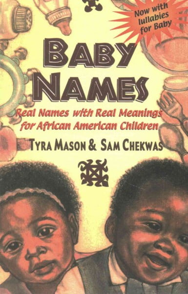 Baby Names: Real Names with Real Meanings for African American Children ...