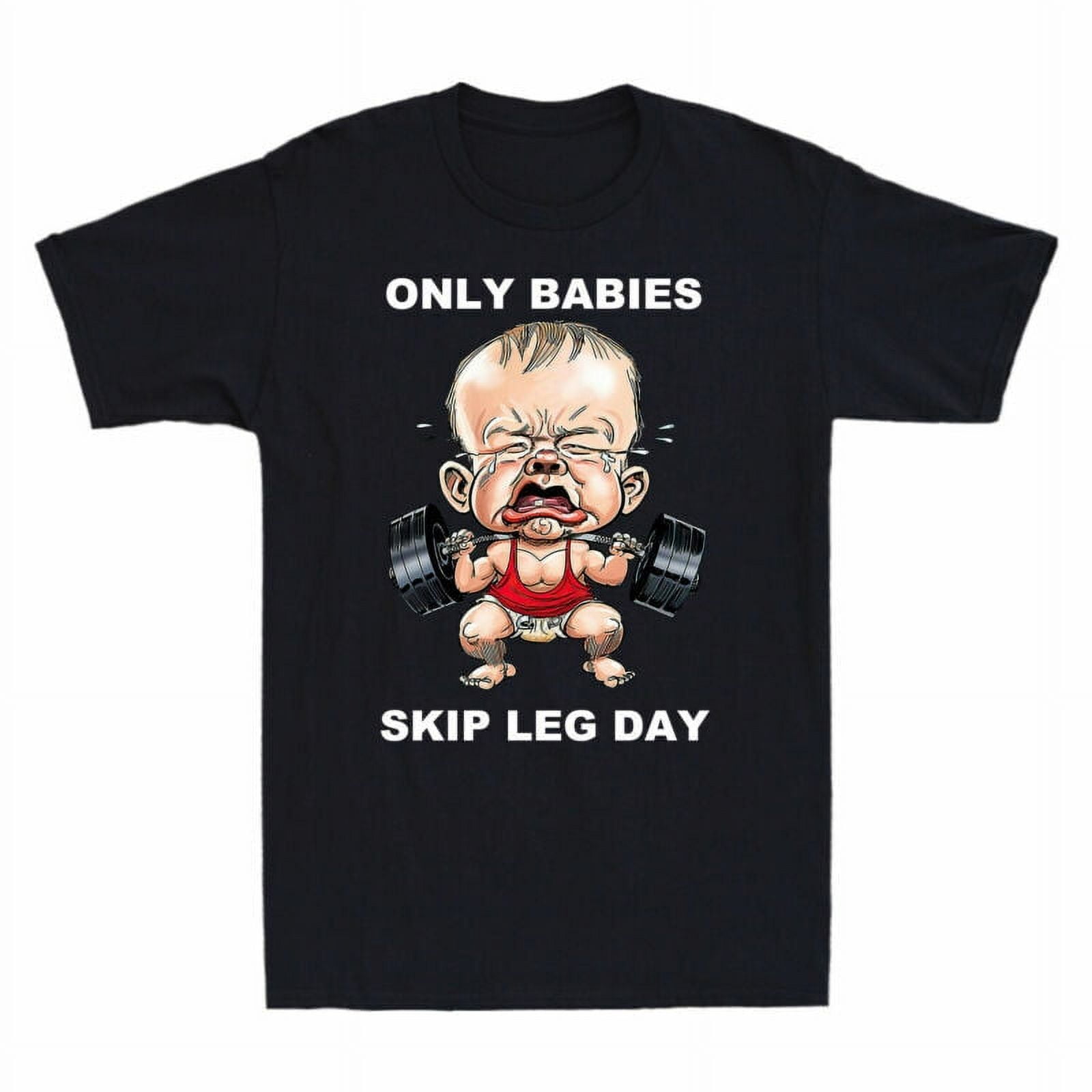 Baby Novelty Day Men Skip T-shirt Tee Funny Leg Weightlifting Muscle ...