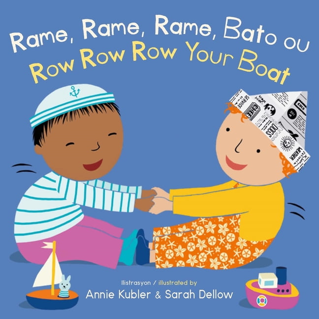Baby Rhyme Time (Haitian Creole/English) Rame, Rame, Rame Bato Ou/Row ...