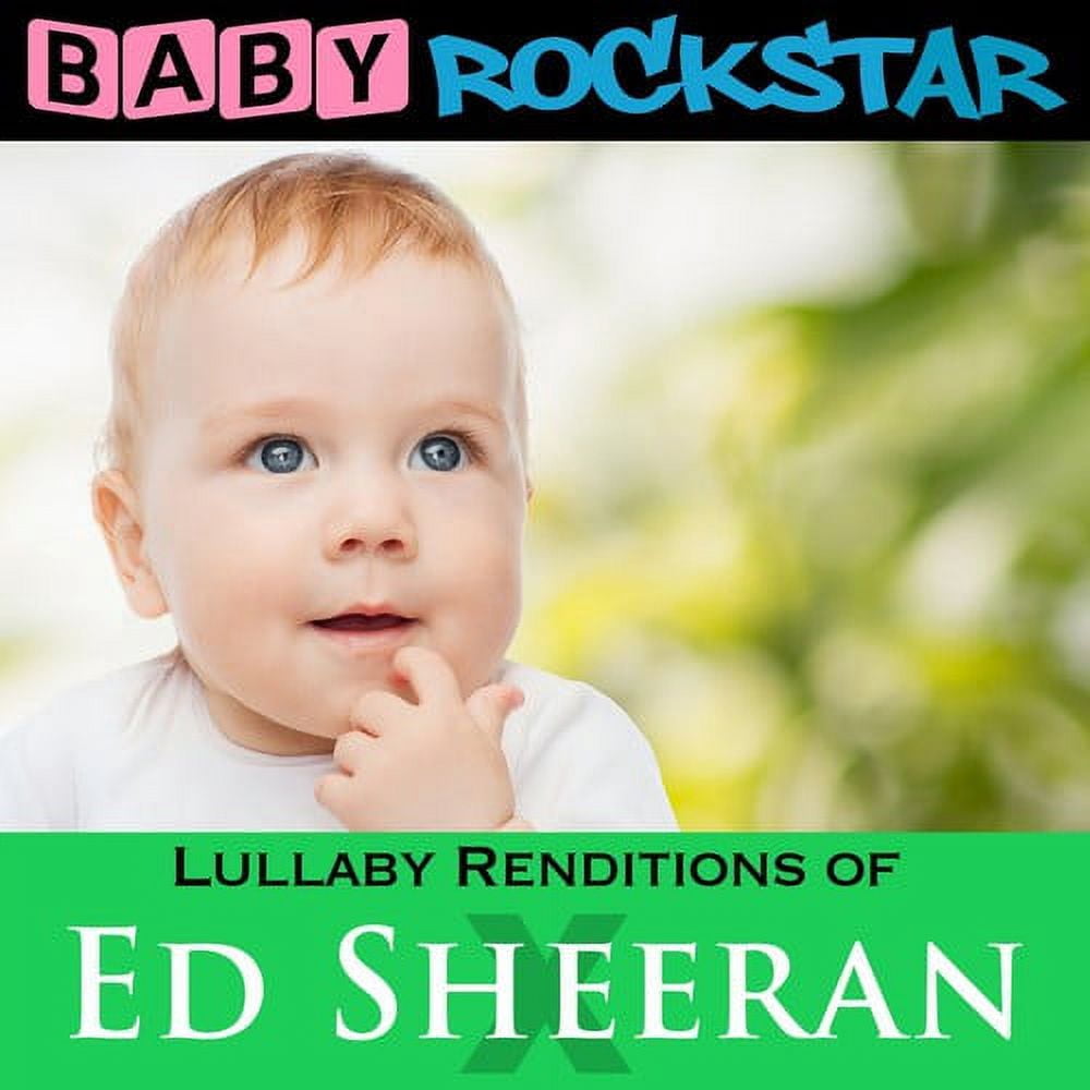 Baby Rockstar - Lullaby Renditions of Ed Sheeran: X - Kids & Family ...