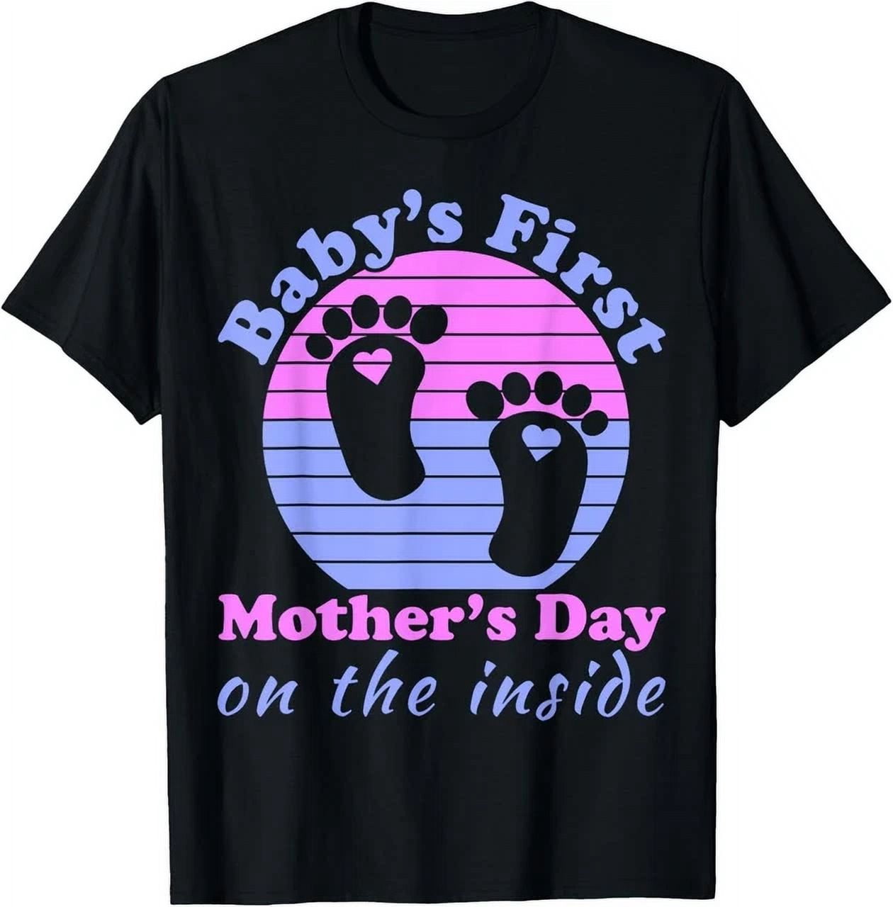Baby'S First Mother'S Day On The Inside - Pregnant Mom Mommy T-Shirt ...