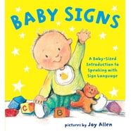 My First Book of Baby Signs : 40 Essential Signs to Learn and Practice ...
