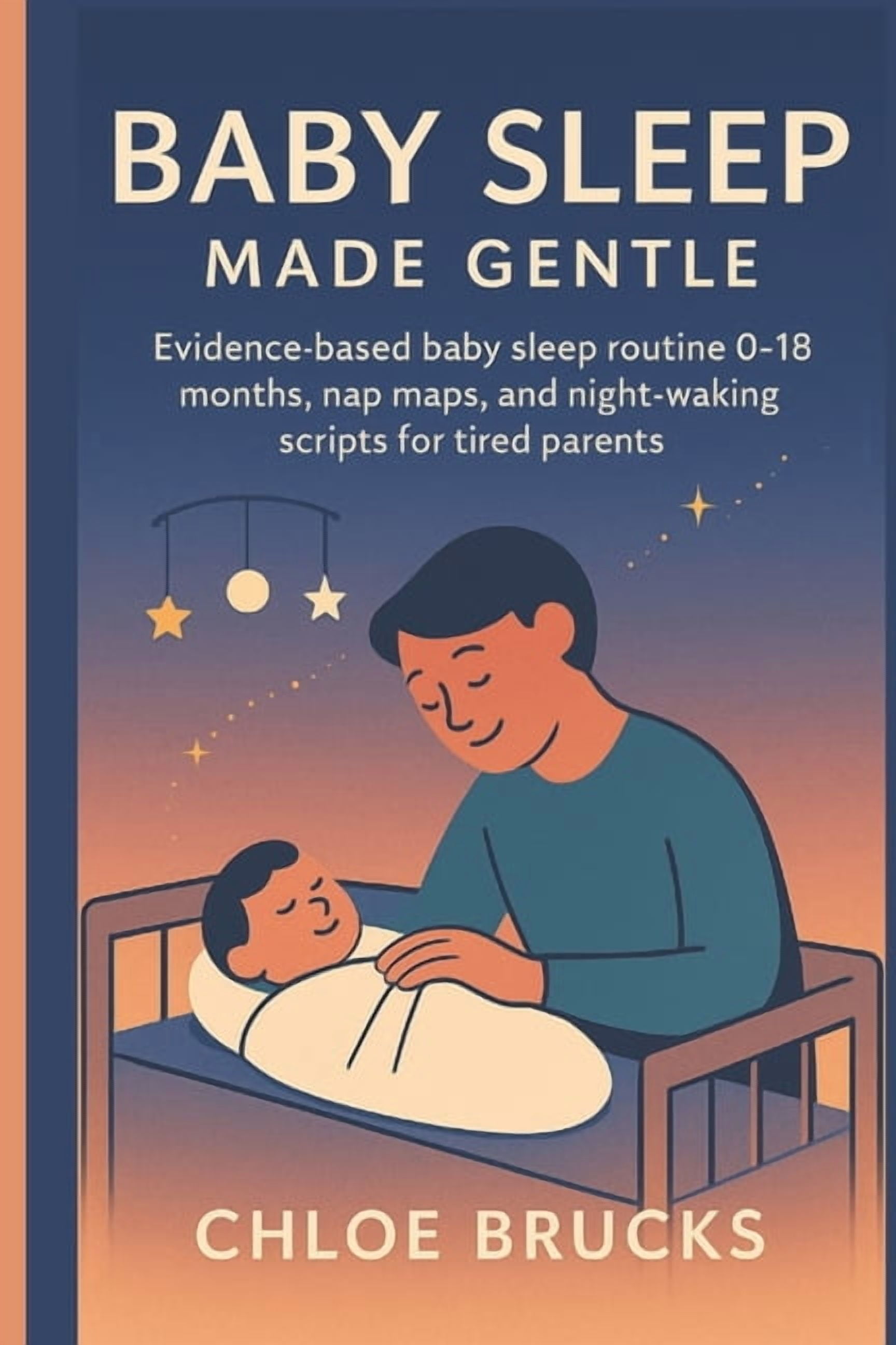 Baby Sleep Made Gentle: Evidence-based baby sleep routine 0-18 months ...