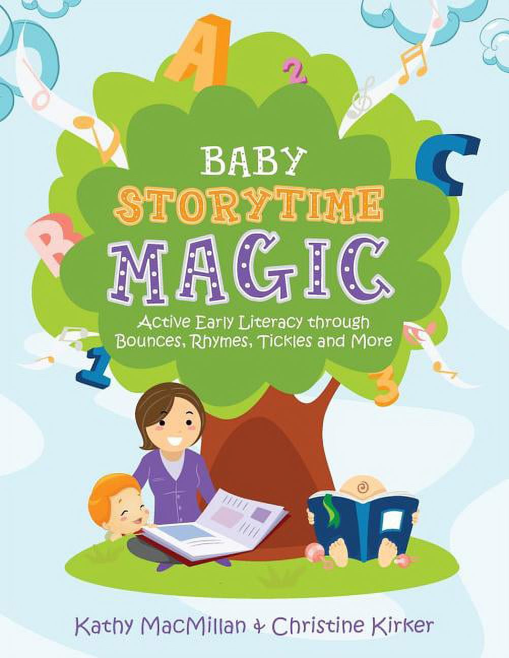 Baby Storytime Magic: Active Early Literacy Through Bounces, Rhymes ...